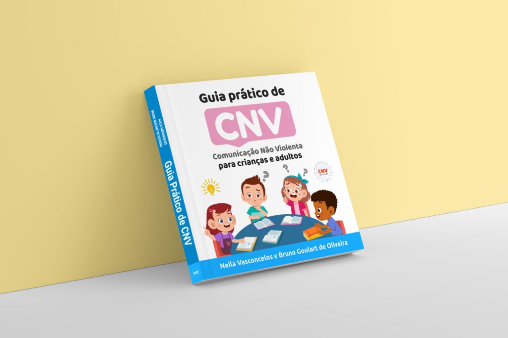 Guia Prático de CNV: Comunicação Não Violenta para Crianças e Adultos ...